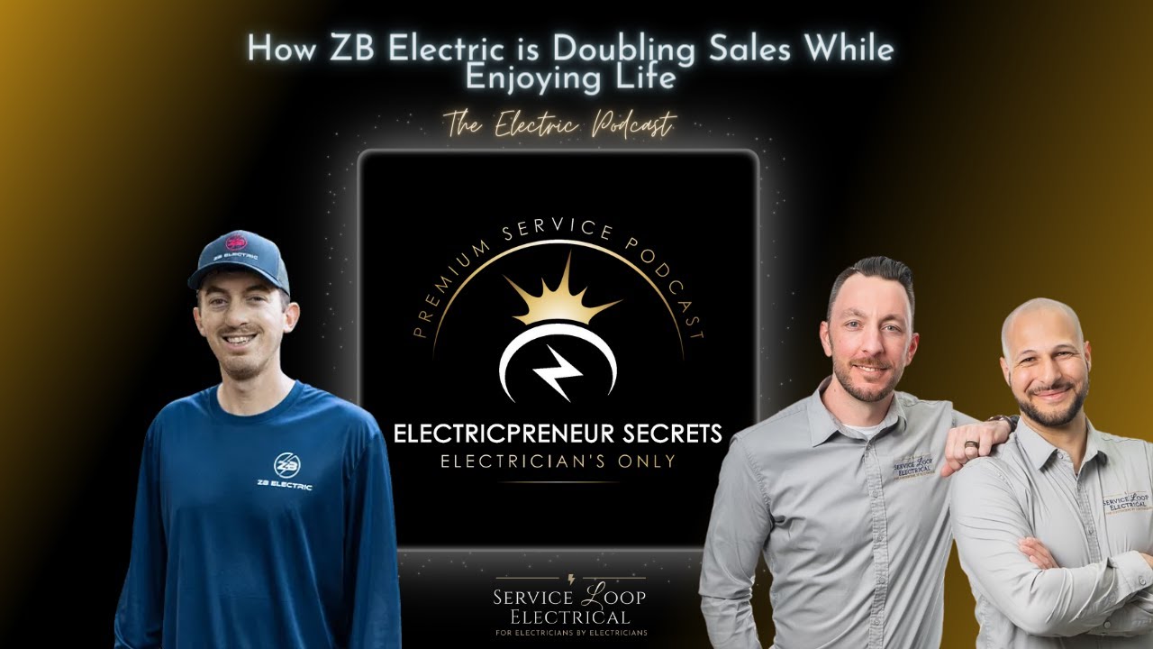 How ZB Electric is Doubling Sales While Enjoying Life - YouTube