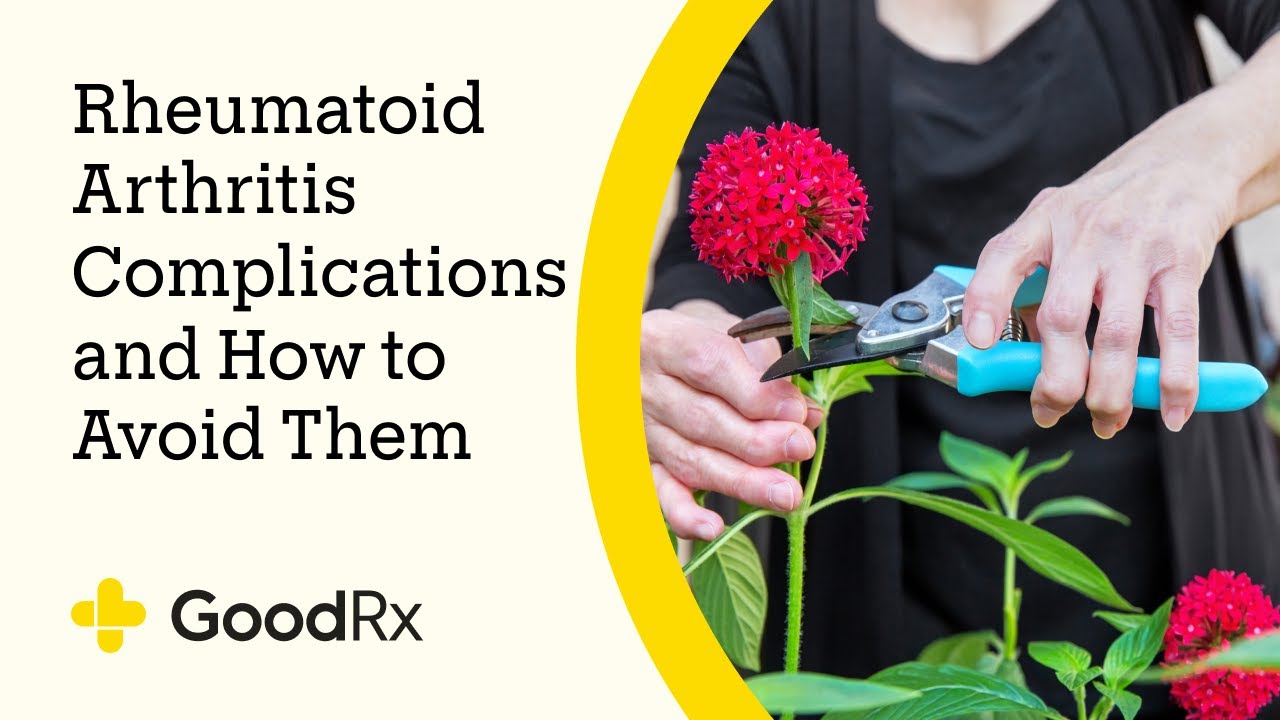 Complications of Rheumatoid Arthritis and How to Avoid Them | GoodRx ...