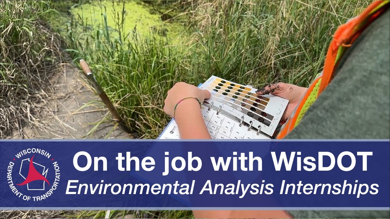 On the job with WisDOT: Environmental Analysis Internships - YouTube
