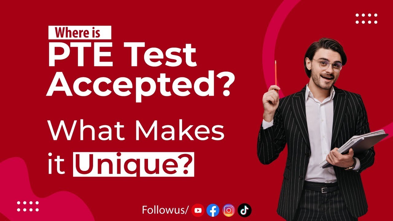 Where Is PTE Test Accepted What Makes It Unique where-is-pte-test-accepted-what-makes-it-unique