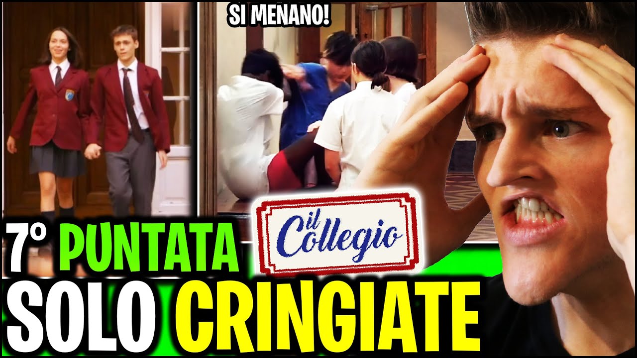 IL COLLEGIO 5 : LA SETTIMA PUNTATA! IL RIASSUNTO! *REAZIONE SPONTANEA ...