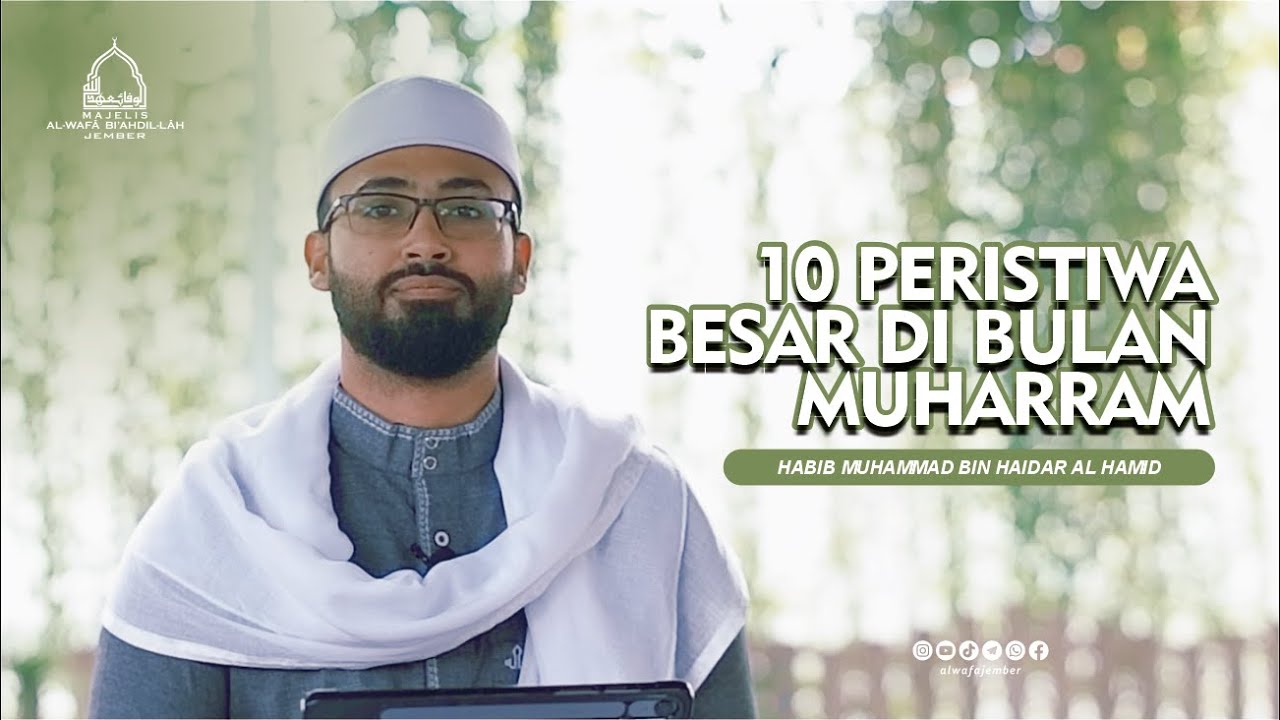 10 PERISTIWA BESAR DI BULAN MUHARRAM - HABIB MUHAMMAD BIN HAIDAR AL ...