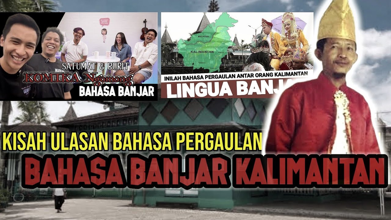 KISAH ULASAN BAHASA ANTAR ETNIS | Banjar Language, Lingua Franca ...