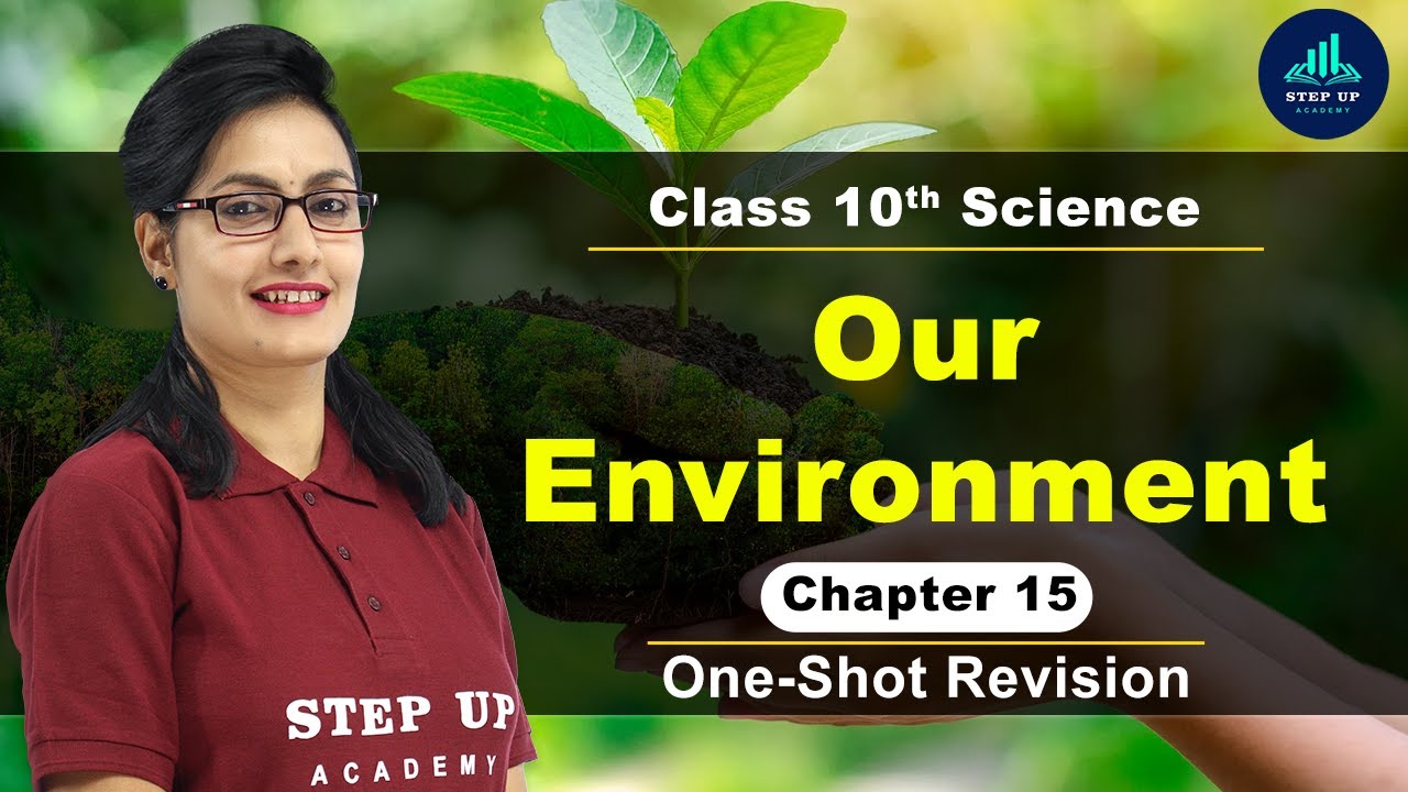 Our Environment | Chapter 15 - One Shot | Class 10 Science - YouTube