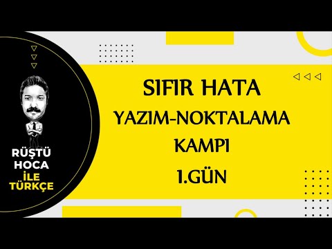 SIFIR HATA | Yazım-Noktalama Kampı | 1.GÜN | RÜŞTÜ HOCA
