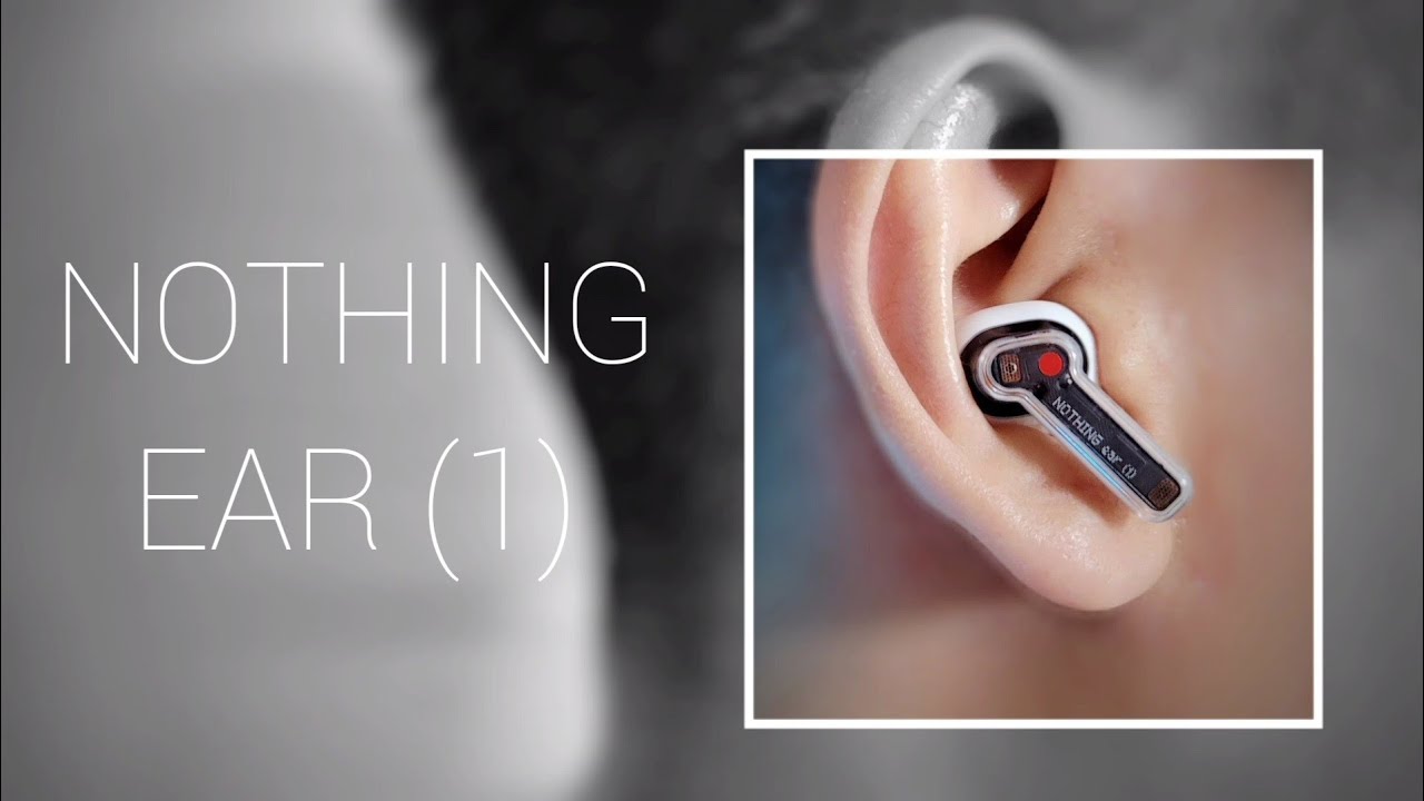 Nobody uses Nothing Ear (1) and it's Really Something & Here's why ...