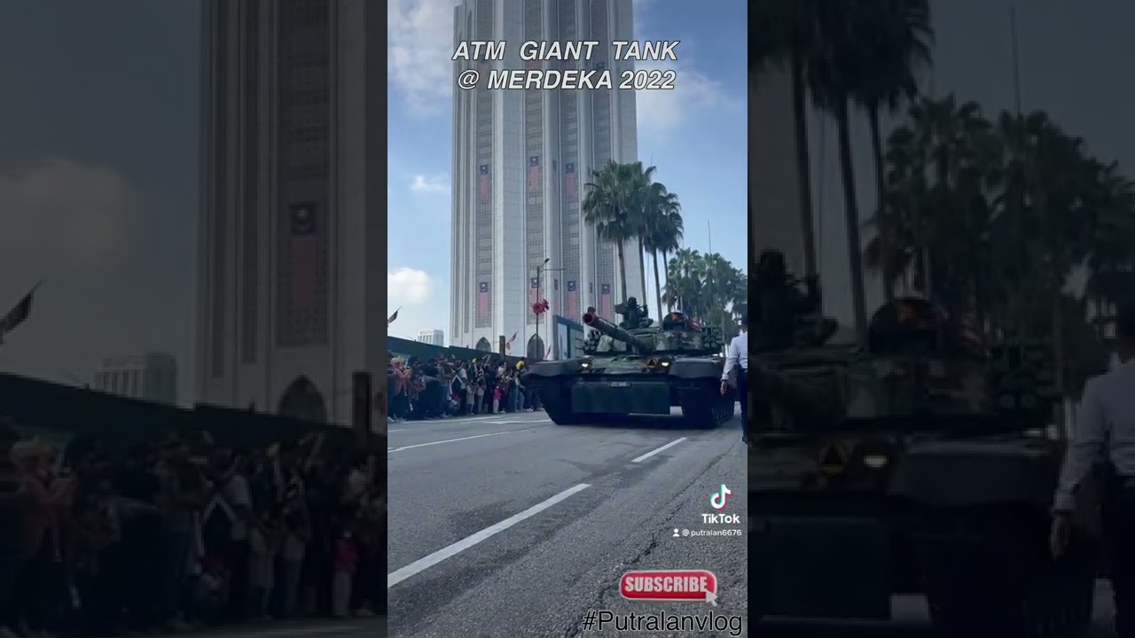 Malaysian Armed Forces Giant Tank @ Merdeka 2022 - YouTube