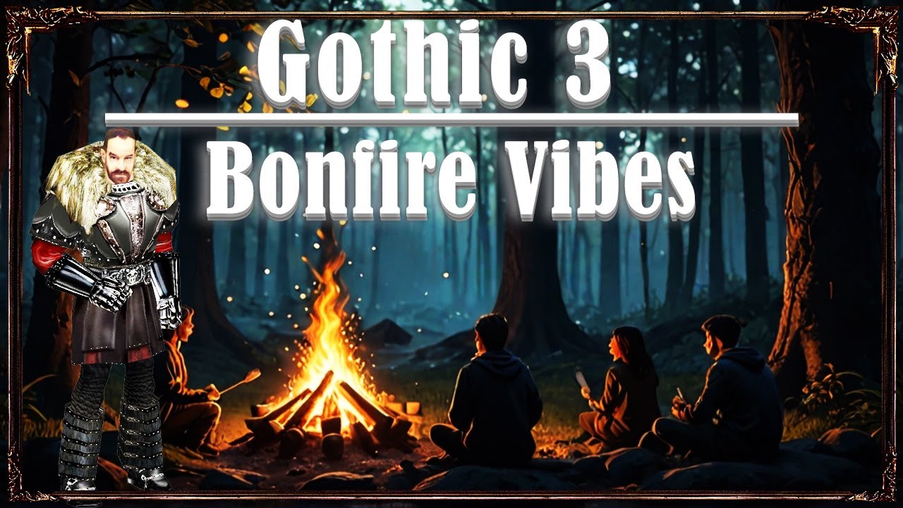 Bonfire Vibes - Relaxing Ambient | Gothic 3 Music and Ambience - YouTube
