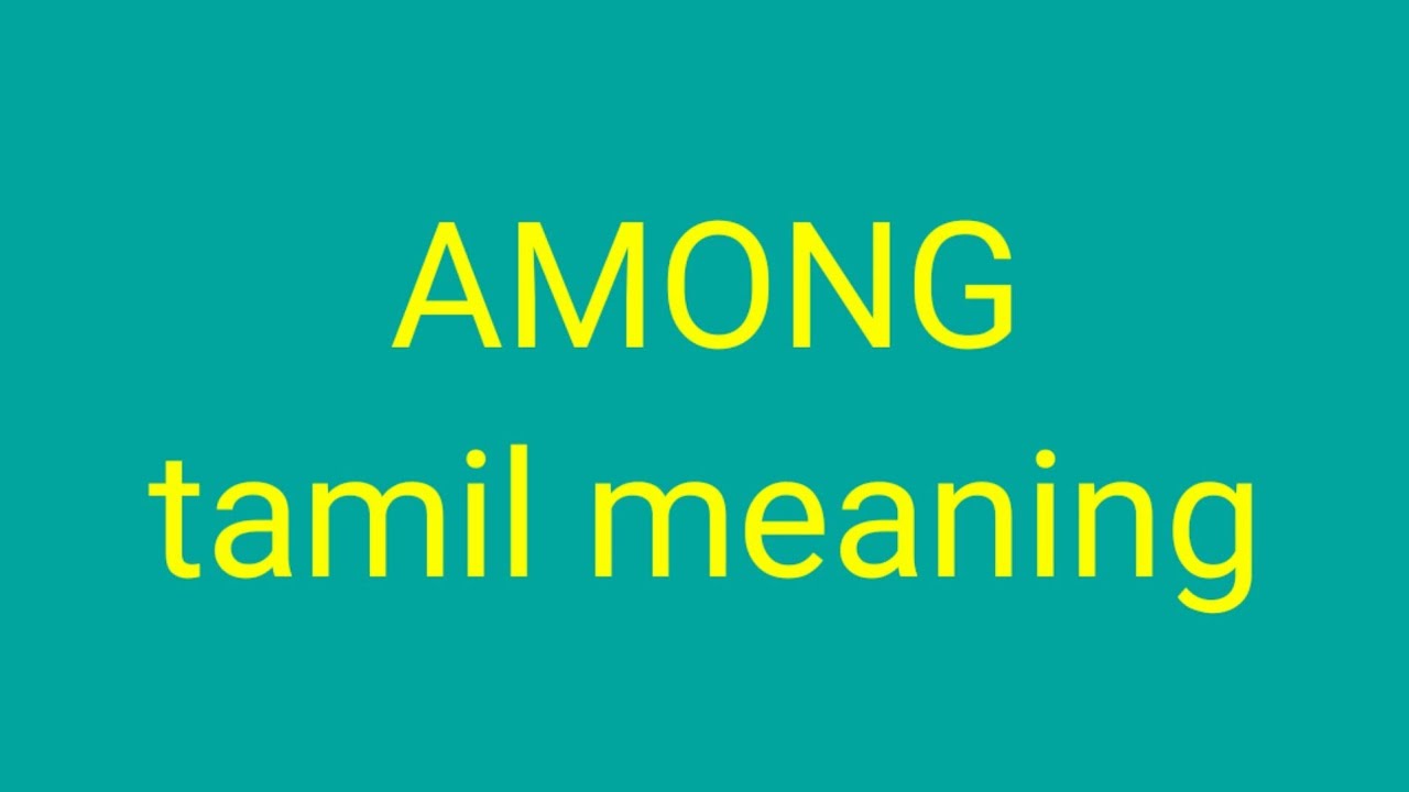 AMONG Tamil Meaning sasikumar YouTube