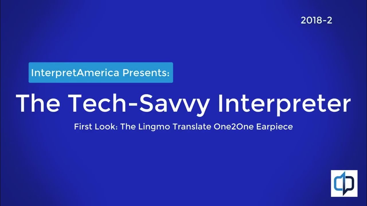 The Tech'Savvy Interpreter: A First Look at the Lingmo Translate ...