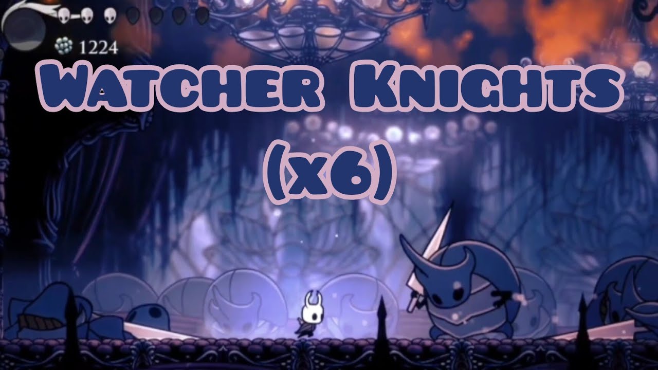 Hollow Knight - 6 Watcher Knight - YouTube