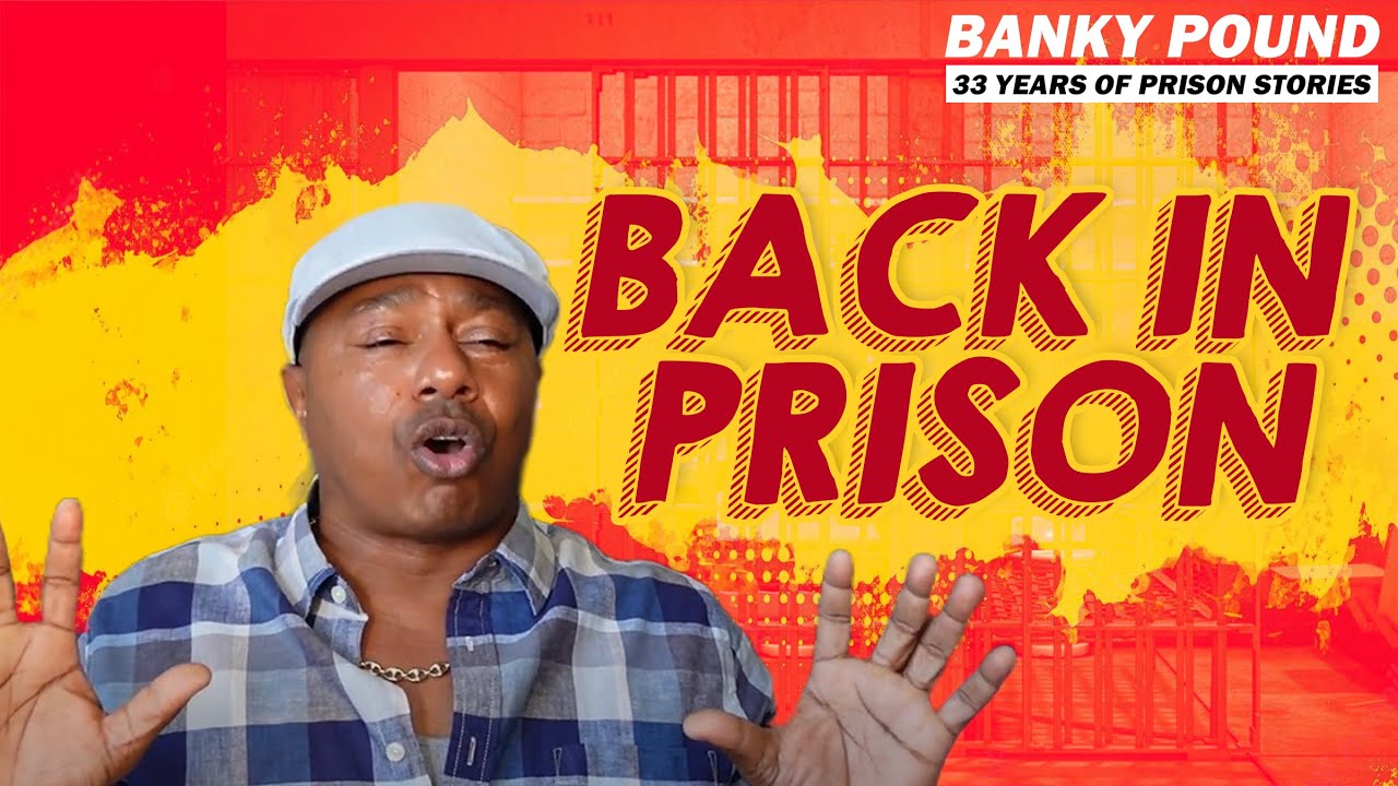 Banky Pound Back In Prison...After 33 Years In Prison! - YouTube