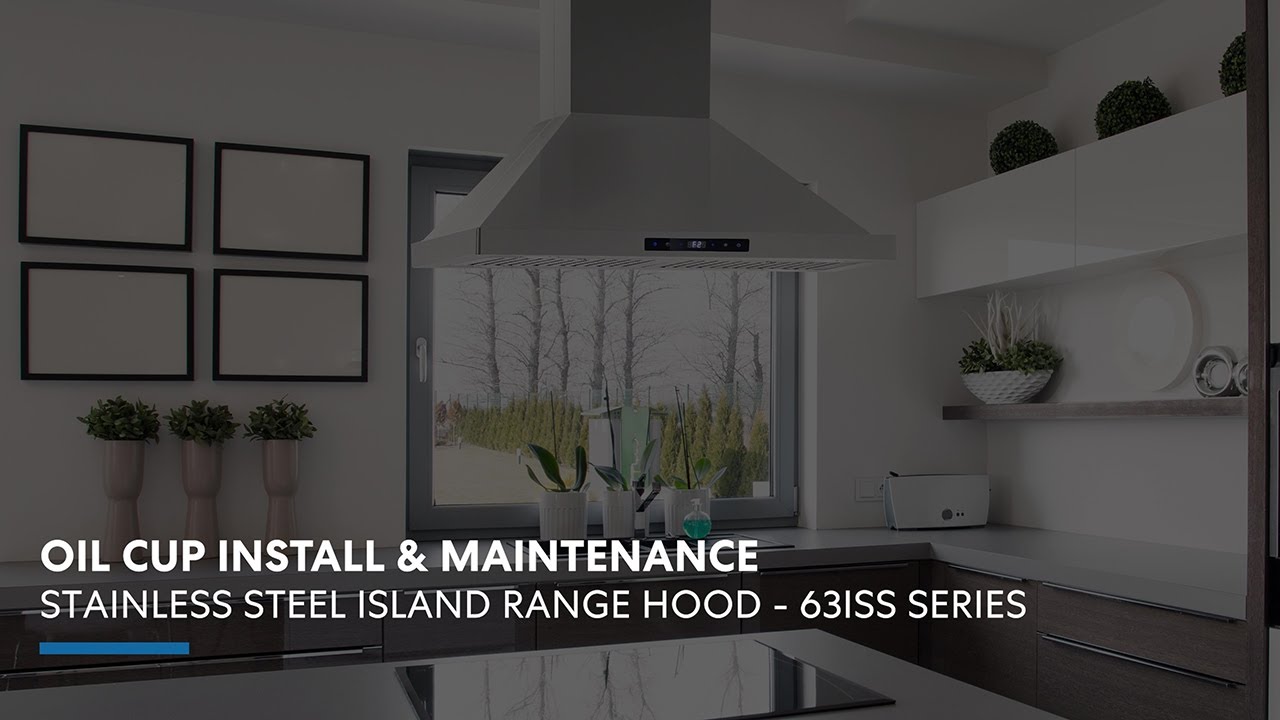 Cosmo Appliances Island Range Hood 63ISS Series | Oil Cup Install ...