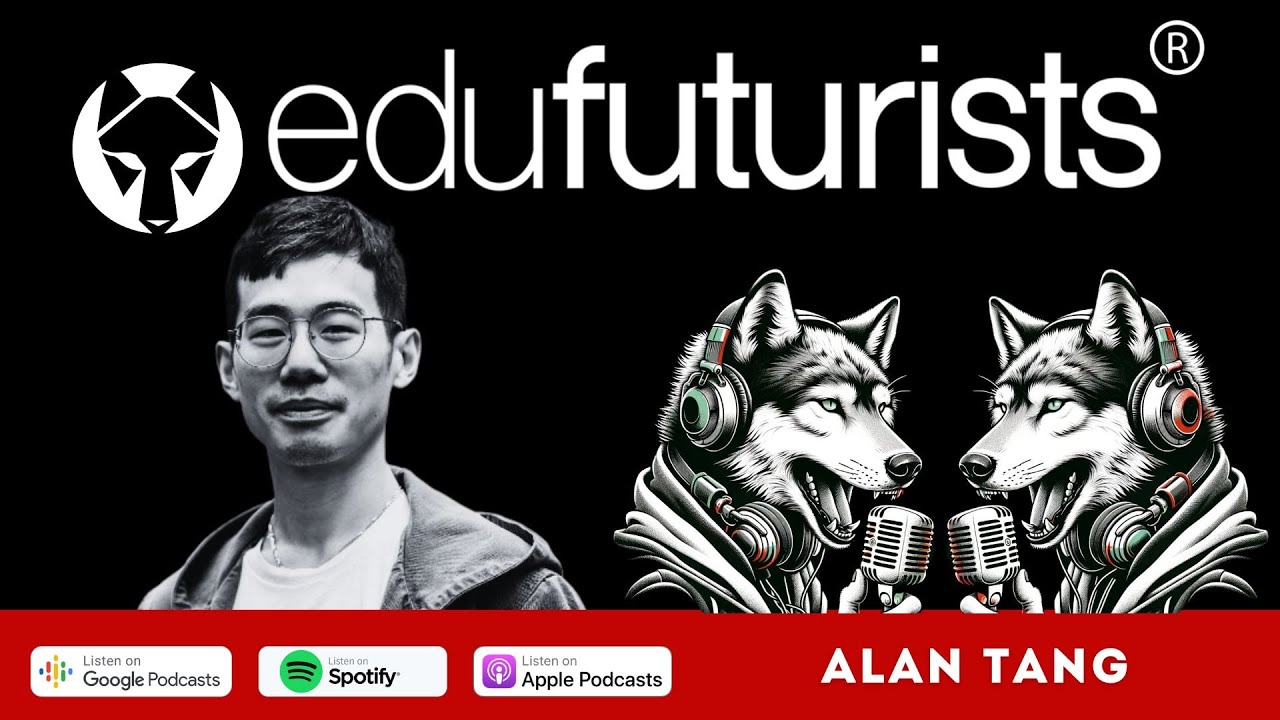 Edufuturists #243 The Game of Collaboration with Alan Tang - YouTube