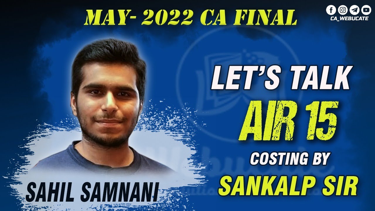 RANKHOLDER INTERVIEW AIR 15 | SAHIL SAMNANI | HIGHLY RECOMMENDED by CA ...