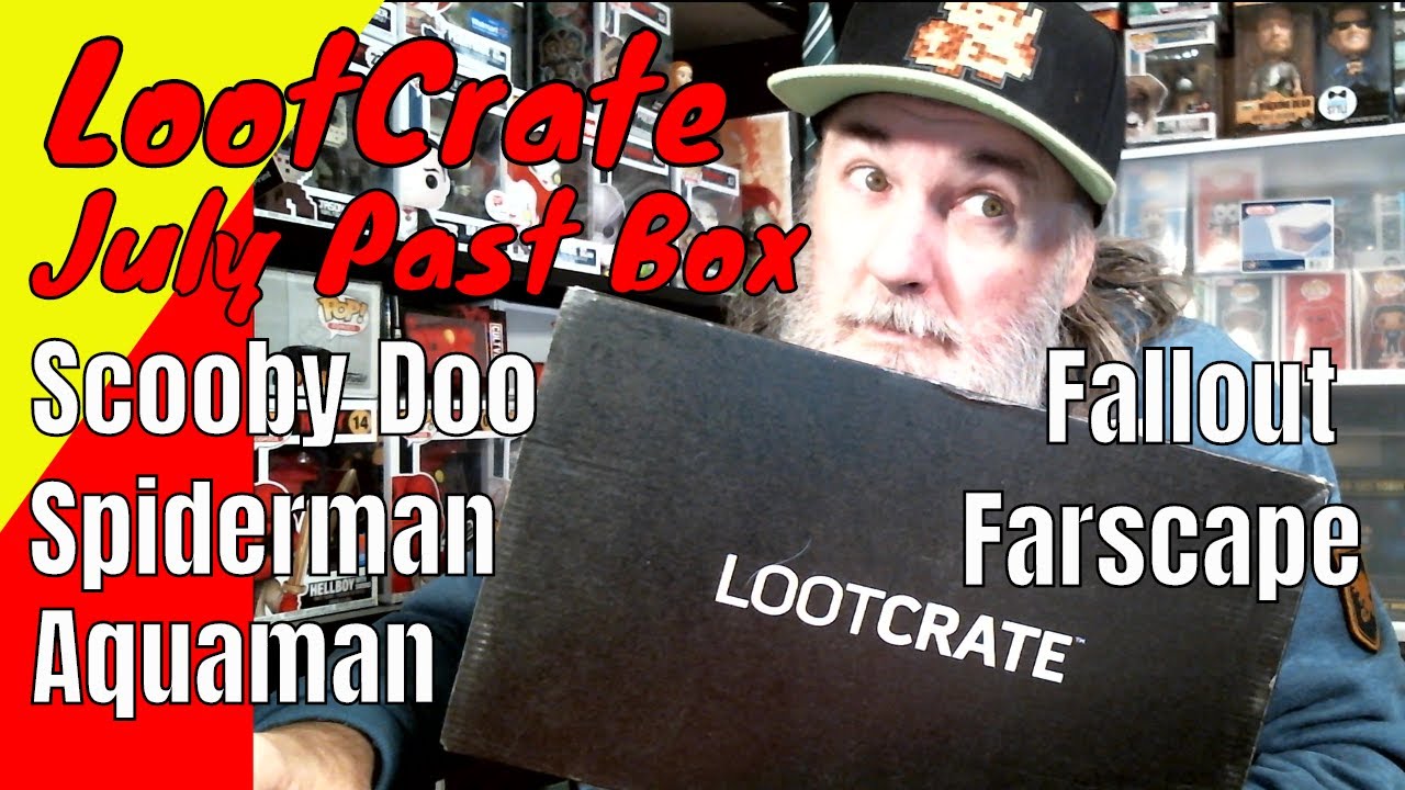 July Loot Crate Past Box - Scooby Doo - Spiderman -Fallout - Farscape ...