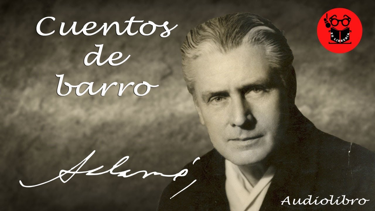 Cuentos de Barro de Salarrué. Audiolibro completo - YouTube