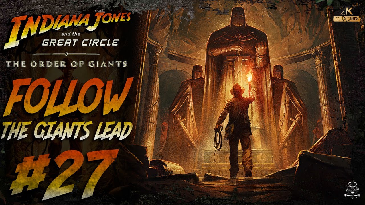 Indiana Jones and the Great Circle: The Order of Giants - Follow the ...