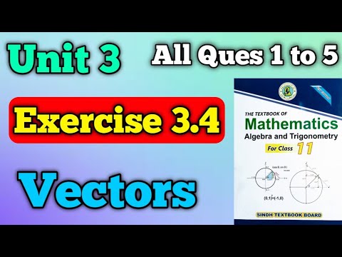 Exercise 3.4 Questions 1 to 5 unit 3 vectors class 11 new mathematics book | chapter 3 first ...