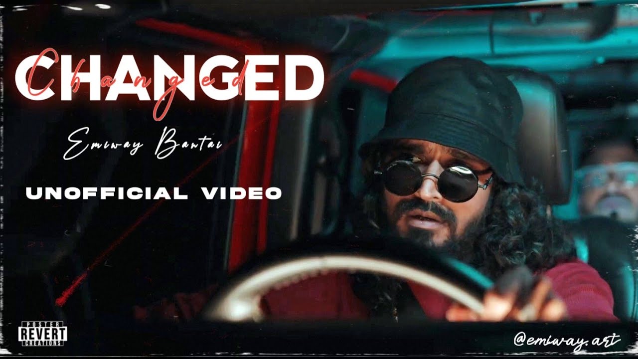 Changed || emiway Bantai || unofficial music video || By || emiway rap ...