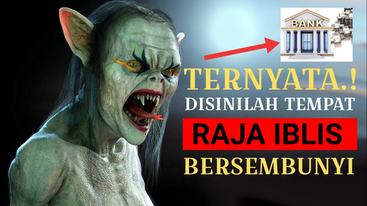 TERNYATA..! inilah Tempat Bersembunyi RAJA IBLIS - YouTube