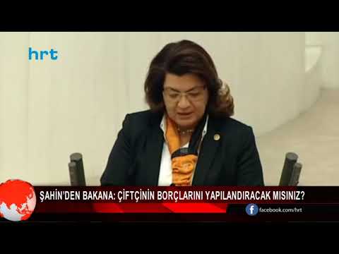 Şahin’den Bakana: Çiftçinin borçlarını yapılandıracak mısınız?