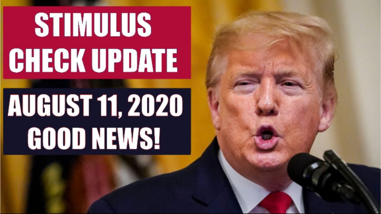 SECOND STIMULUS CHECK UPDATE | AUGUST 11 UPDATE FOR 2ND STIMULUS CHECK ...