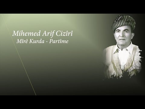 Mihemed Arif Cizîrî - Mîrê Kurda - Partîme - [Naz Music]