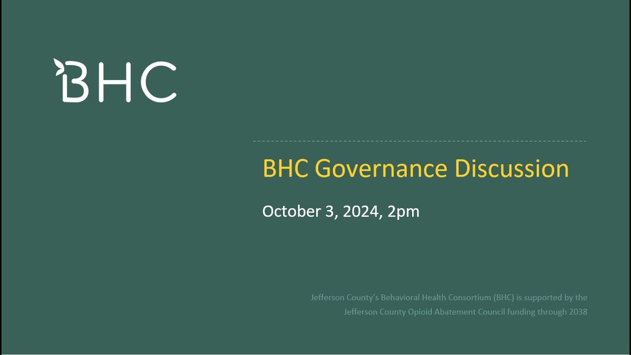 20241003 Behavioral Health Consortium (BHC) Governance Meeting - 2pm ...