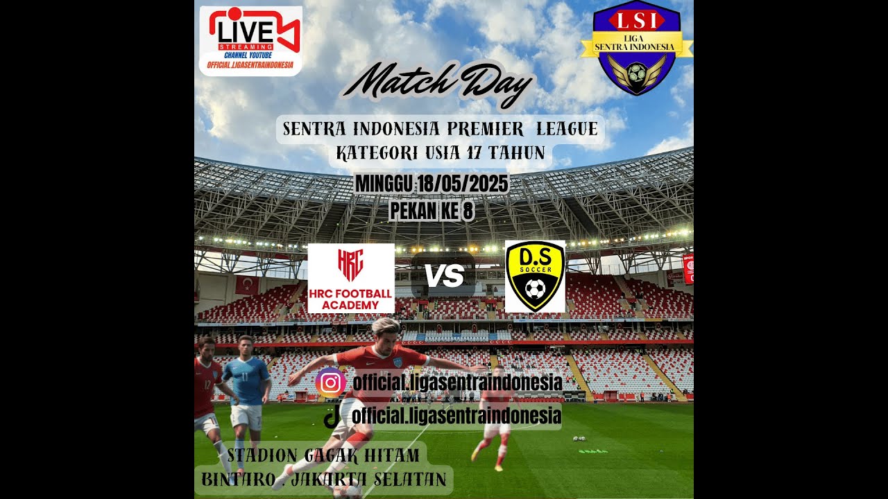 LIGA SENTRA INDONESIA PREMIER LEAGUE 2025 HRC VS DS SOCCER U17 REGIONAL ...