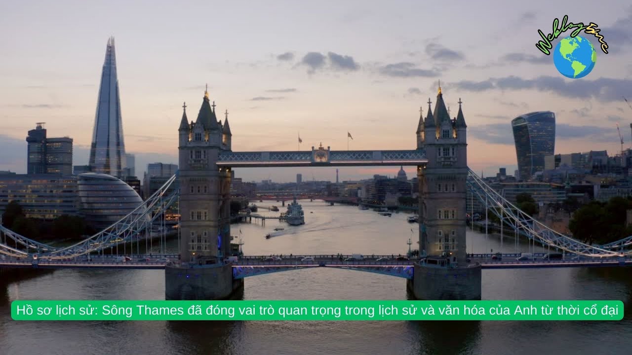 Sông Thames Nước Anh và Khám Phá Những Điều Chưa Biết về Dòng Sông ...