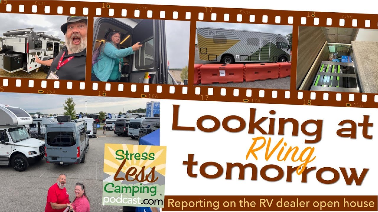 Podcast 0275 RVing tomorrow: what’s new and next in the RV industry ...