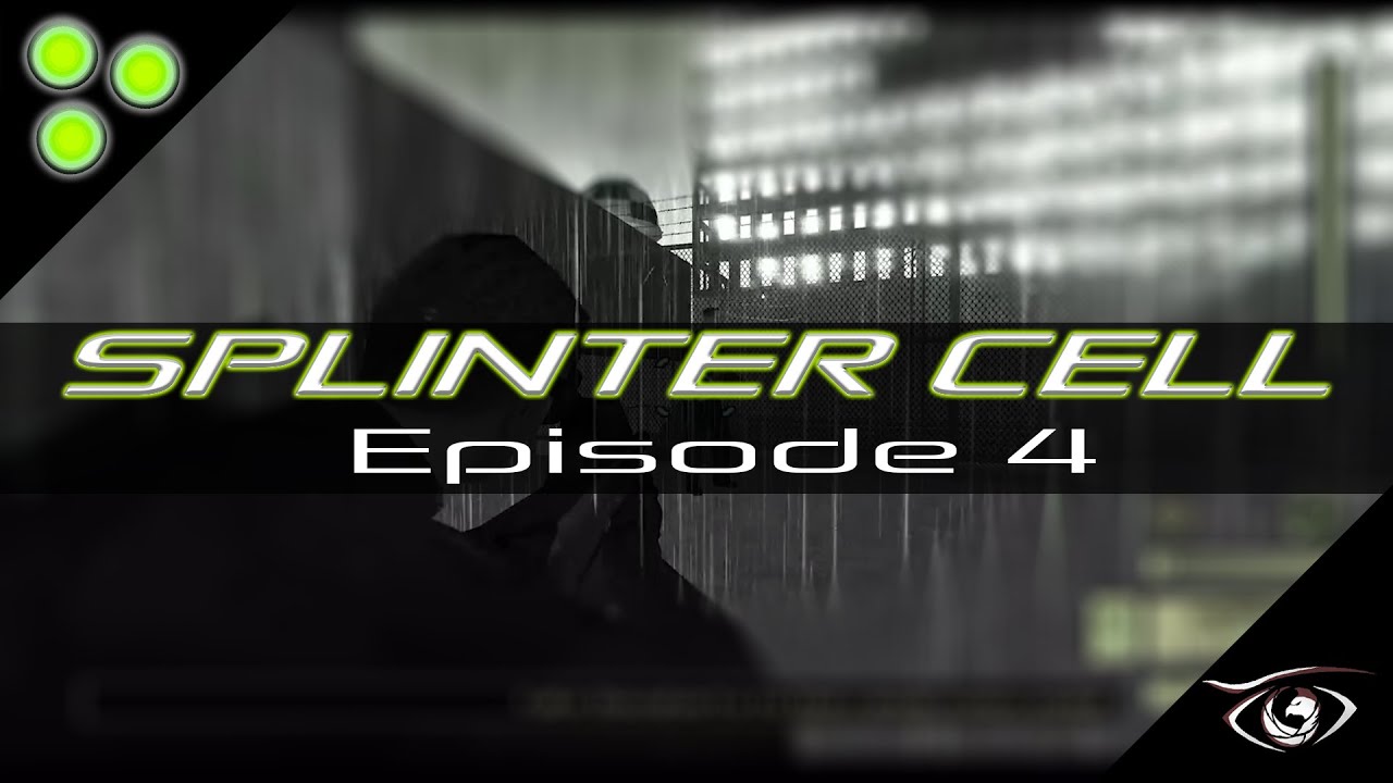 TOM CLANCY'S SPLINTER CELL | CIA HEADQUARTERS WALKTHROUGH | EPISODE 4 - YouTube