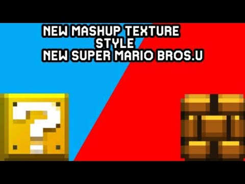 New Mashup Texture Style NSMB.U Preview #1 | SM4J | MrPaperMario - YouTube