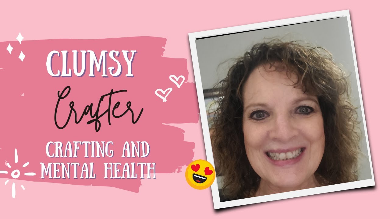Clumsy Crafter Ep 5: Trauma and regulating EMOTIONS! - YouTube