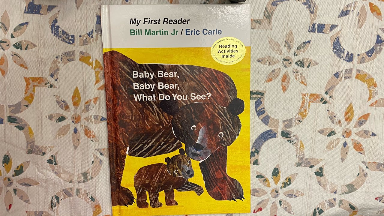 Baby Bear, Baby Bear, What Do You See? By Bill Martin Jr/ Eric Carle ...