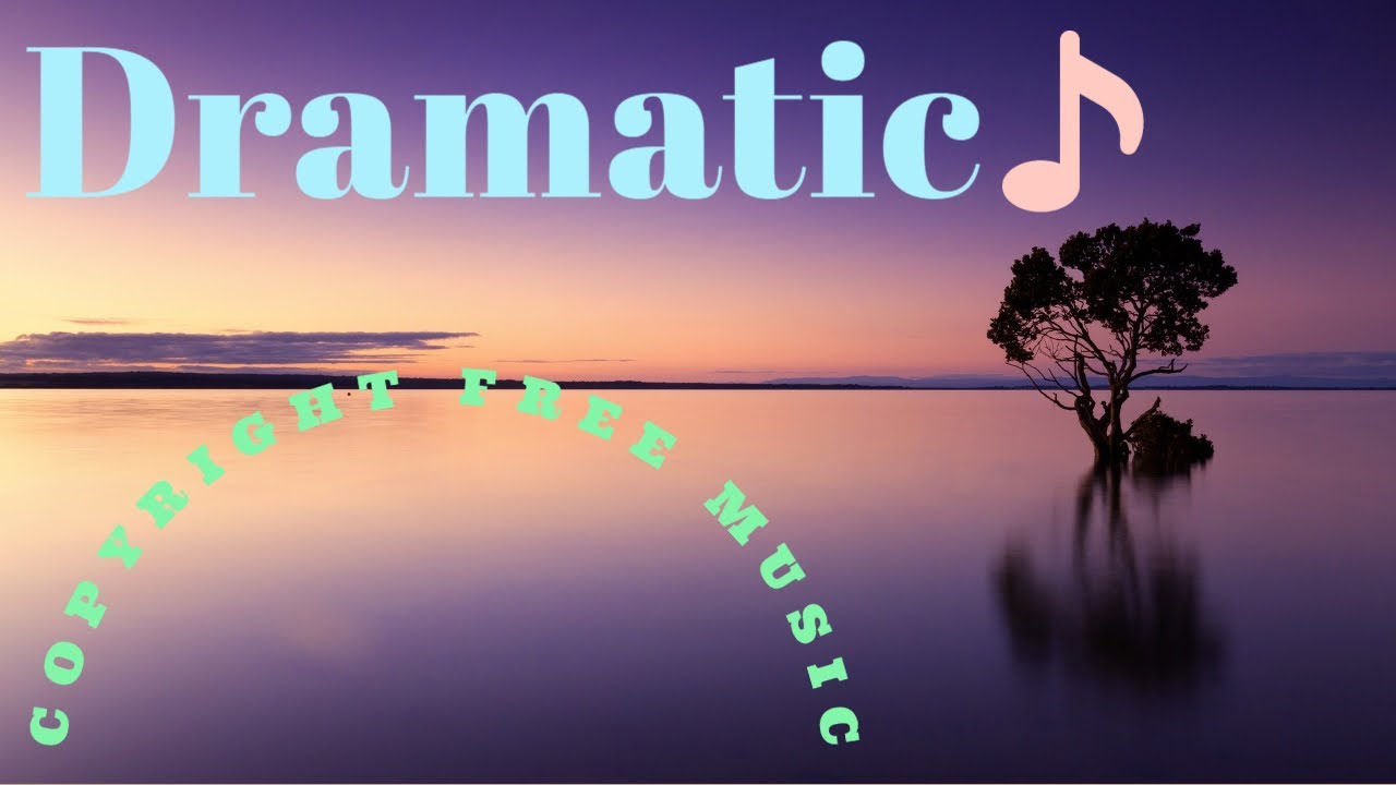 Dramatic || Copyright Free Music by Wonder Tv || - YouTube