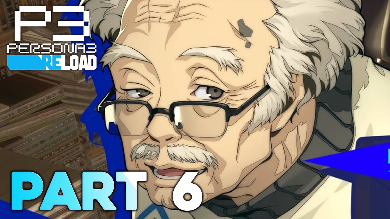 PERSONA 3 RELOAD - Gameplay & Walkthrough Part 6 - Old School Cool! (No ...