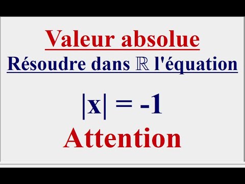 Comment résoudre une équation avec une valeur absolue ? - YouTube