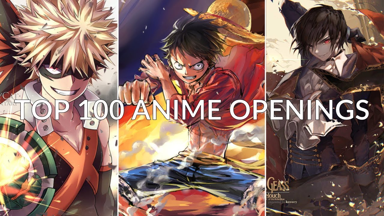 Top 100 Anime Openings - YouTube