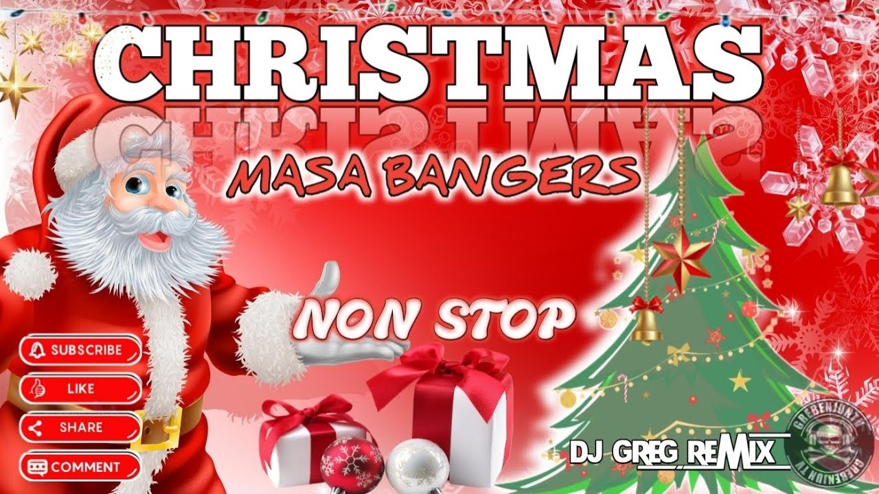 CHRISTMAS MASA BANGERS | NON STOP | DjGregRemix | GREBENJUNTV. - YouTube