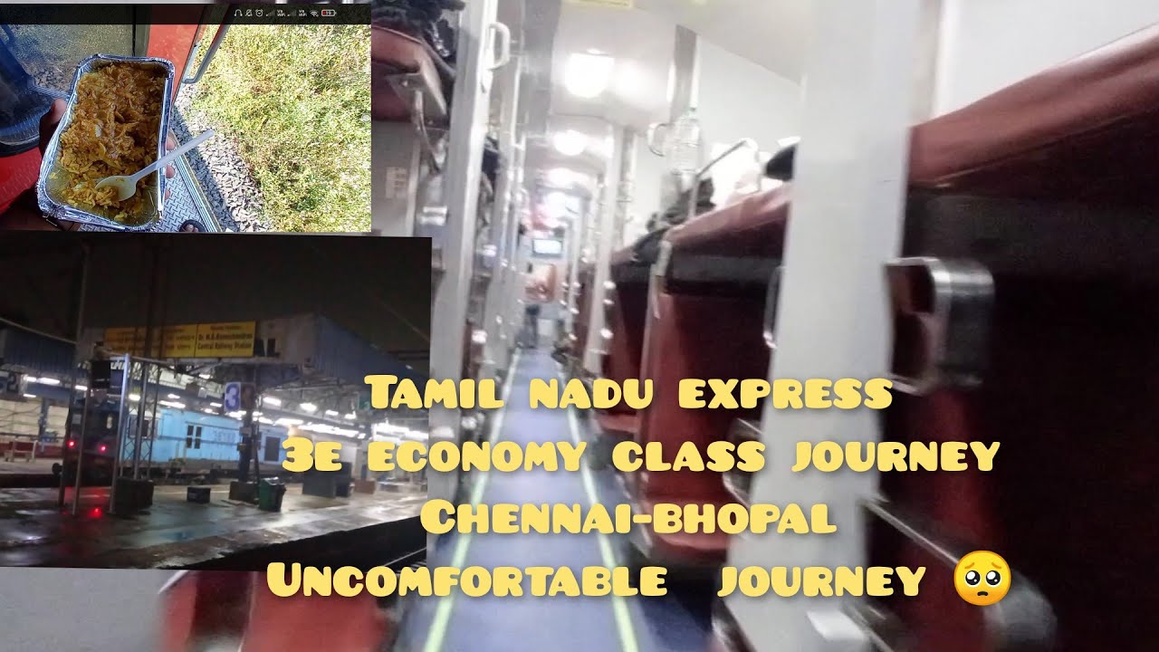"TAMIL NADU EXPRESS 3E ECONOMY CLASS COMPLETE JOURNEY FROM CHENNAI TO ...