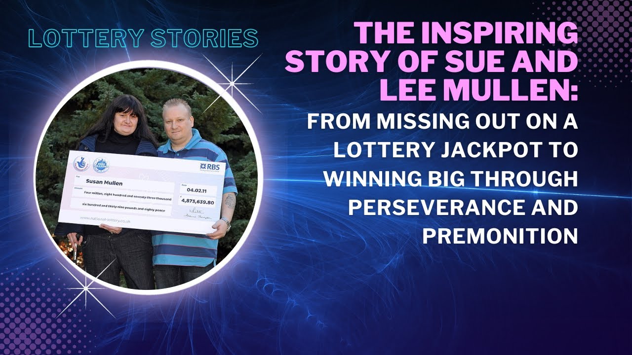 From Missed Opportunity to Second Chance: Sue and Lee Mullen's ...