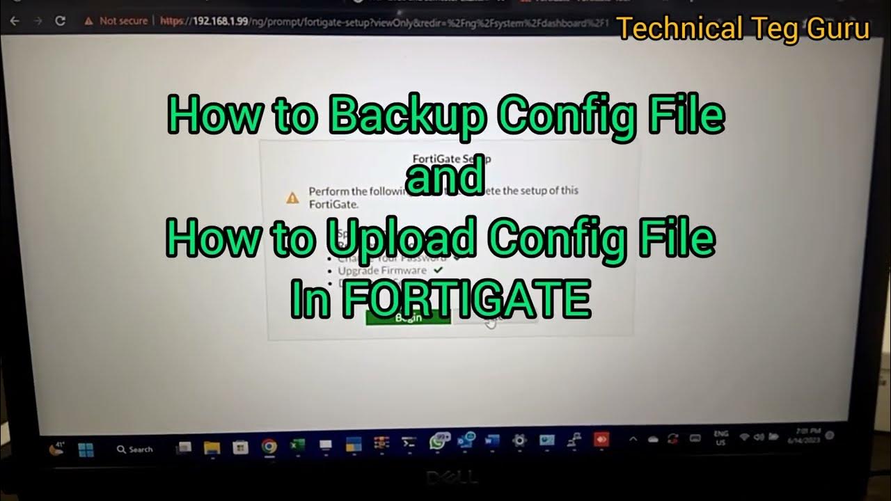 how to back-up and upload config file in FORTIGATE firewall - YouTube
