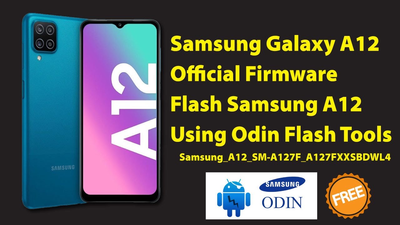 Easy Tutorial - Step-by-Step Guide: Flashing Samsung Galaxy A12 | SM ...
