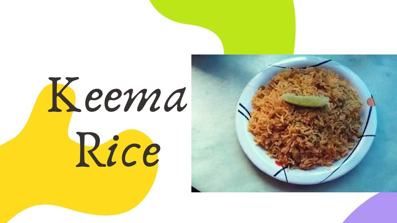 Chicken Keema Rice Recipe | How to make Chicken Keema Rice | কিমা রাইস ...