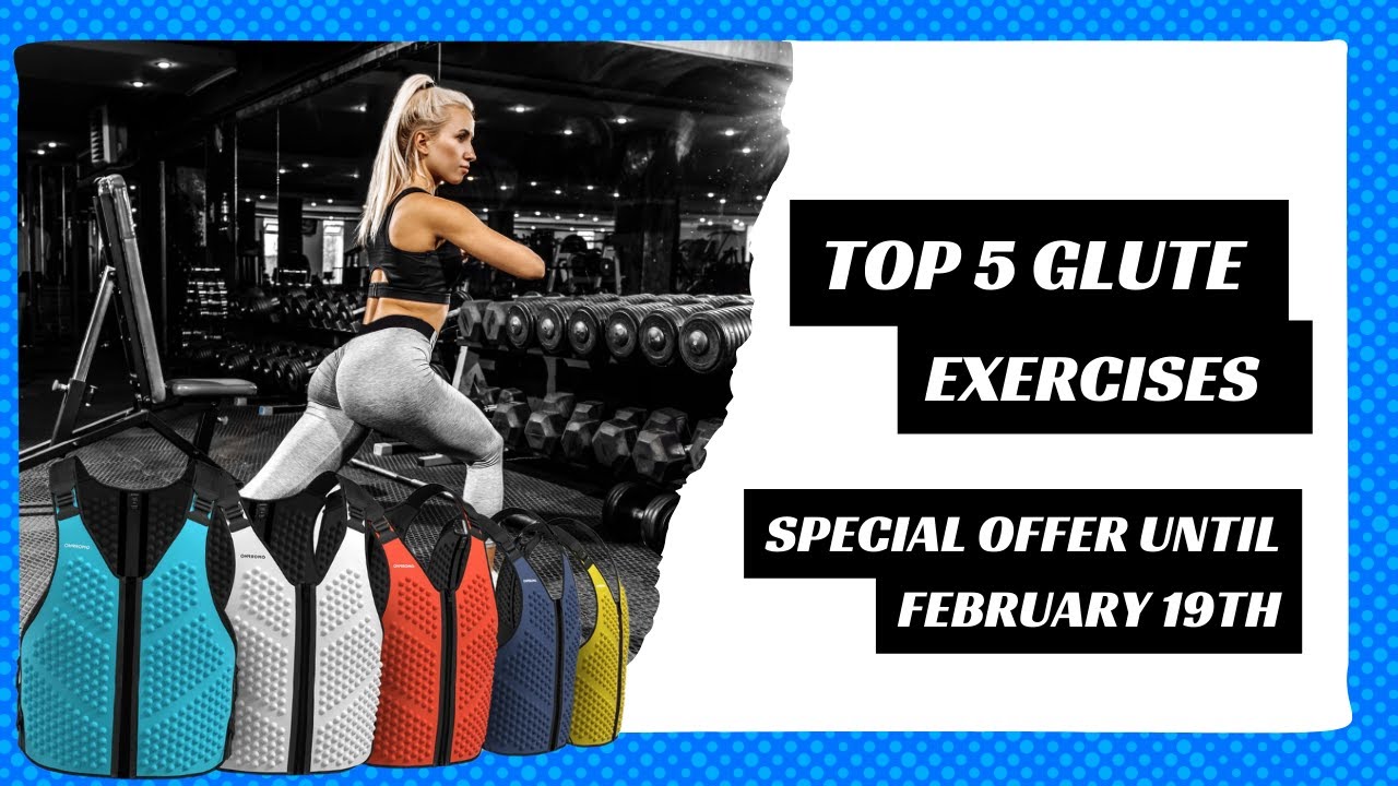 Top 5 Glute Exercises Youtube Music