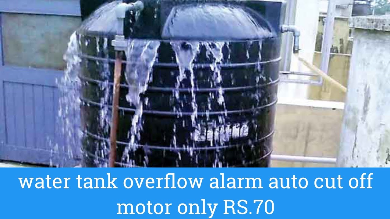 Water tank overflo alarm auto cut off motor வாட்டர் டேங்க் ஓவர் ஃப்ளோர் ...