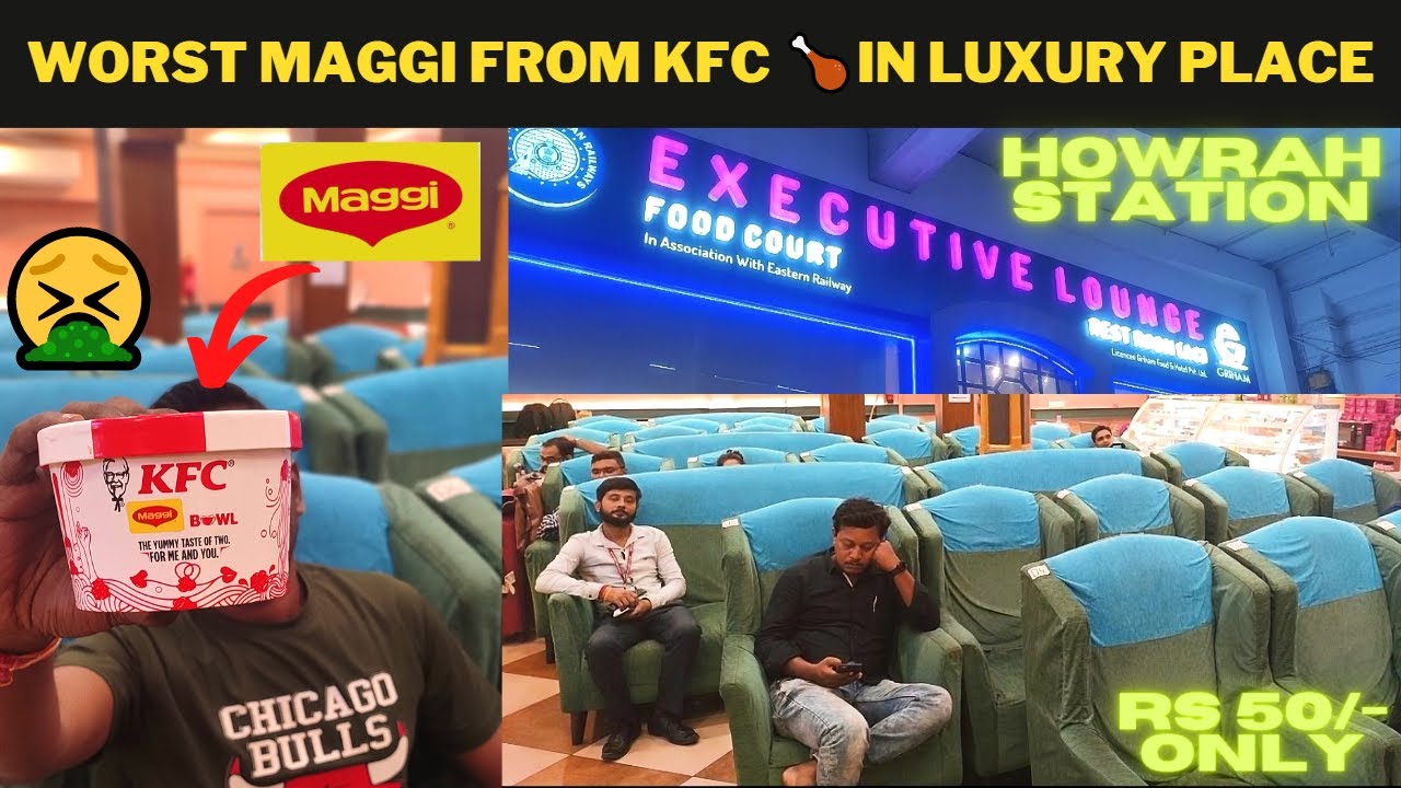 KFC New Launch Maggi Bowl Review 🍜🍗|| New Executive Lounge in HOWRAH ...