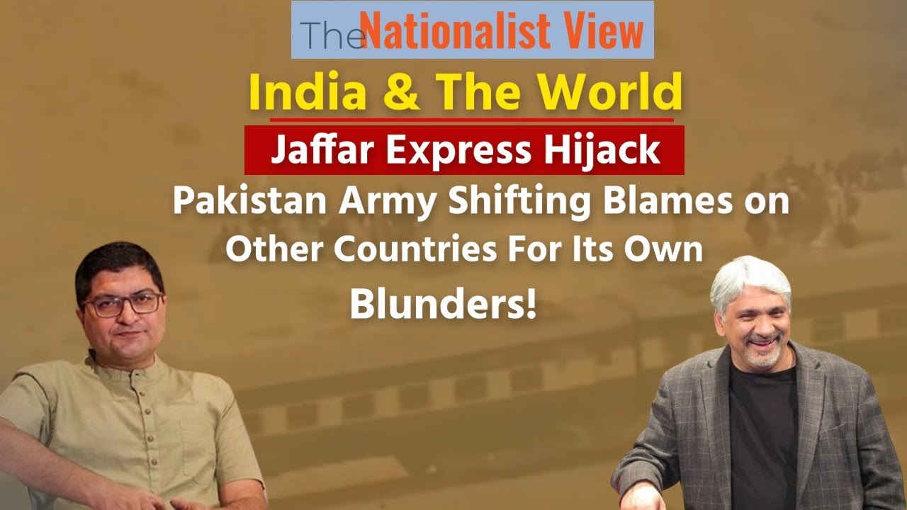 Jaffar Express Hijack: Pakistan Army Shifting Blame on Other Countries ...